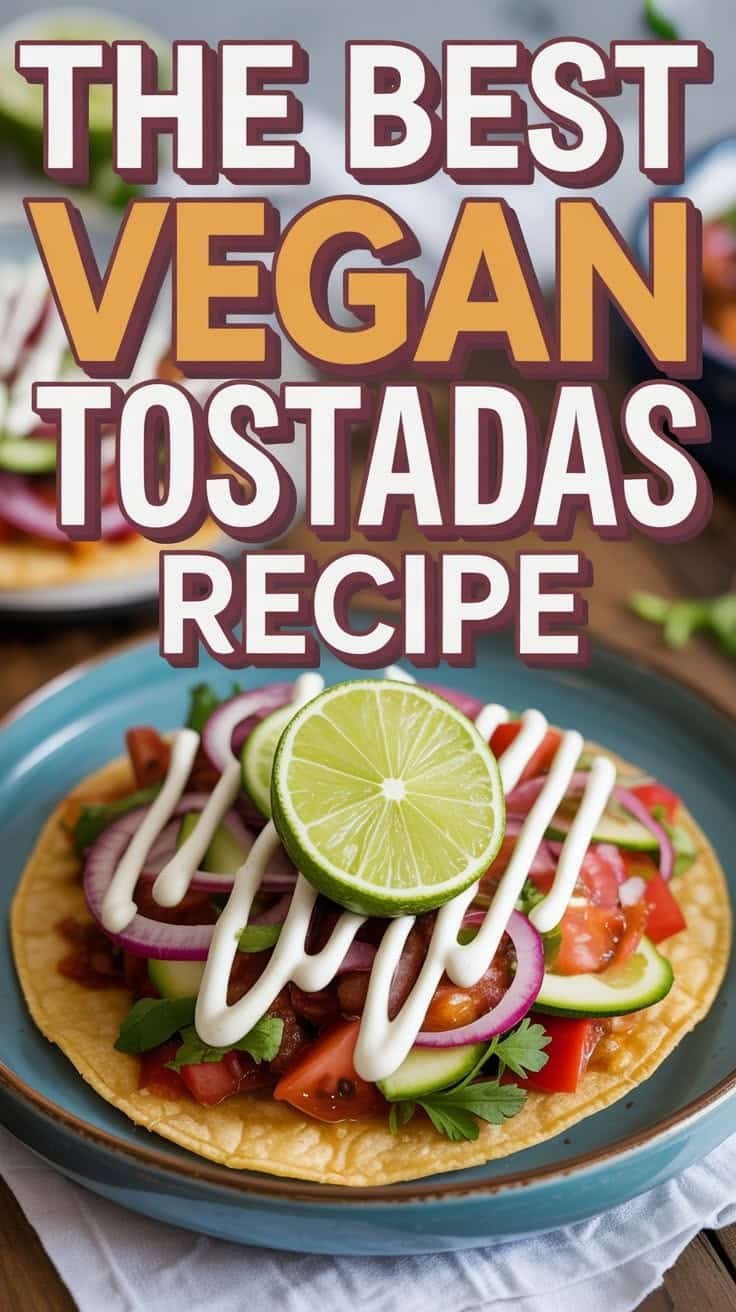 Crispy Vegan Tostadas Recipe - Food Blasts