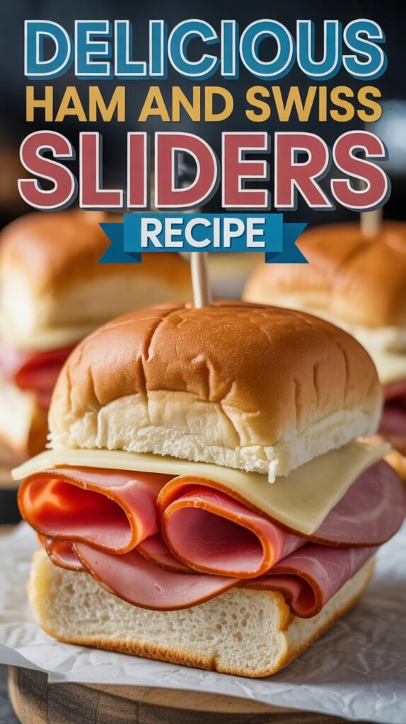 Ham and Swiss Sliders Recipe - Food Blasts